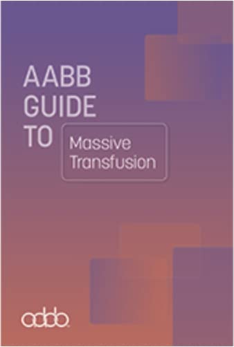AABB GUIDE TO MASSIVE TRANSFUSION: AABB: 9781563954696: Amazon.com: Books