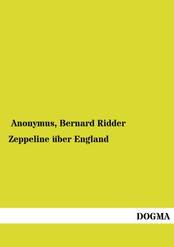 Amazon.com: Zeppeline ueber England (German Edition): 9783957820815 ...