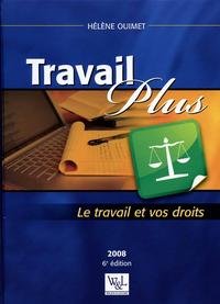 Travail Plus : Le Travail et Vos Droits (6e Édition): unknown author ...