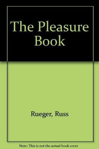 The Pleasure Book: Rueger, Russ: 9780671504939: Amazon.com: Books