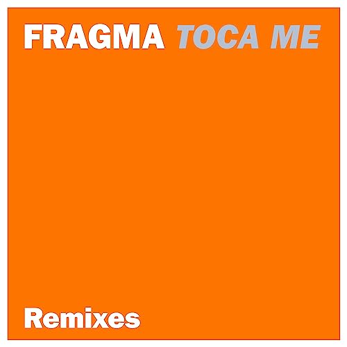 Play Toca Me (Remixes) by Fragma on Amazon Music