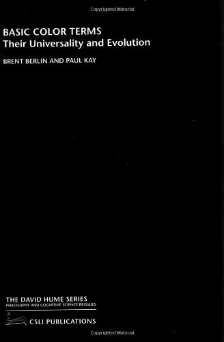 Basic Color Terms: Their Universality and Evolution by Brent Berlin ...
