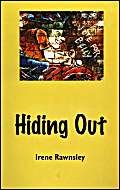 Hiding Out: Irene Rawnsley: 9781869961565: Amazon.com: Books