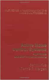 Active Noise Control Systems: Algorithms and Dsp Implementations (Wiley Series in ...