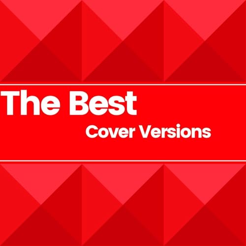 The Best Cover Versions by VARIOUS ARTISTS on Prime Music