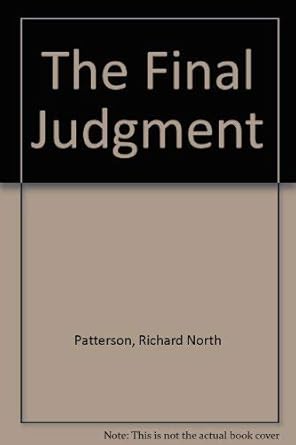Amazon.com: The Final Judgment: 9780783815817: Richard North Patterson ...