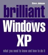Brilliant Windows XP: Amazon.co.uk: Johnson, Mr Steve: 9780132001359: Books