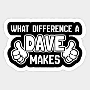 Amazon.com: What Difference A Dave Makes - Funnys Sayings - Funnys ...