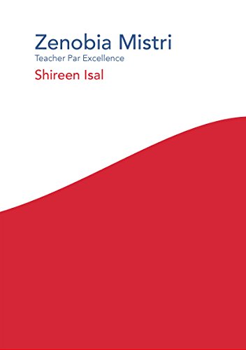 Zenobia Mistri : Teacher Par Excellence: Shireen Isal: 9781527220003 ...