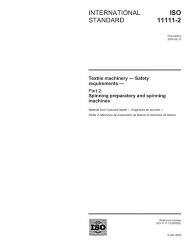 ISO 11111-2:2005, Textile machinery - Safety requirements - Part 2 ...