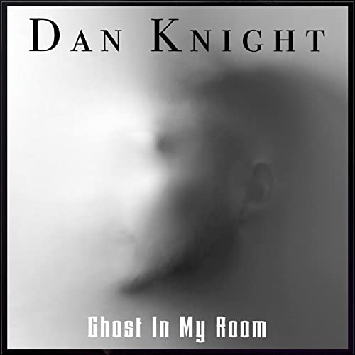 Play Ghost In My Room by Dan Knight on Amazon Music