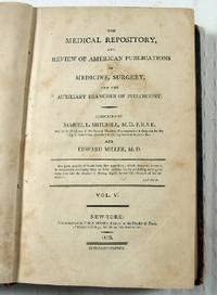 The Medical Repository. Volume V, No. I, II, III, IV [Complete Year ...
