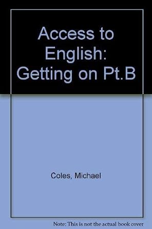 Access to English: Book 2: Getting On: Student's Book, Part B: Michael ...