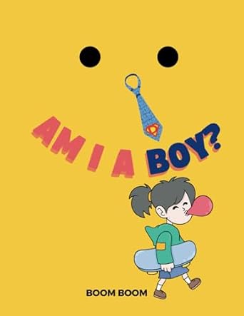 Amazon.com: AM I A BOY?: 9798861115773: Boom, Boom: Books