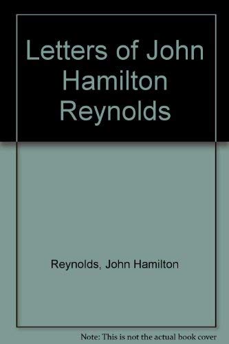 Amazon.com: Letters of John Hamilton Reynolds: 9780803208278: Reynolds ...