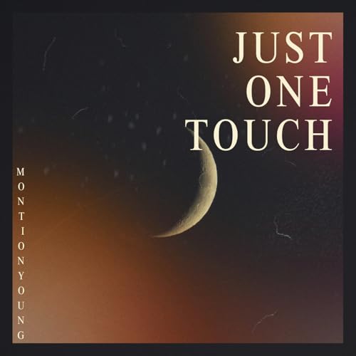 Amazon.co.jp: Just One Touch : Montion Young: Digital Music
