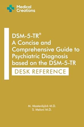 DSM-5-TR: A Concise and Comprehensive Guide to Psychiatric Diagnosis ...