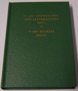 "I Am " Adorations and Affirmations Part 1/ "I Am" decrees Part 2...Vol ...