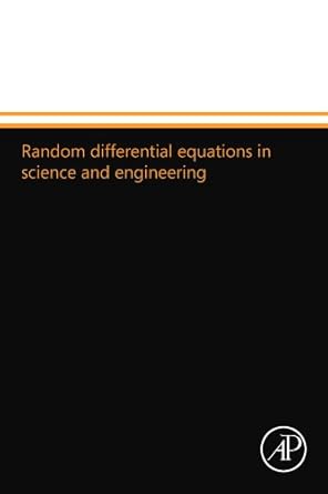 Random differential equations in science and engineering: Soong, T. T ...