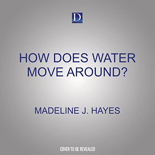 Amazon.com: How Does Water Move Around?: A Book About the Water Cycle ...