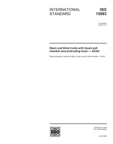 ISO 15983:2002, Open end blind rivets with break pull mandrel and ...