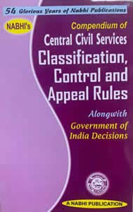 Compendium of CCS Classification, Control and Appeal Rules(with Govt ...