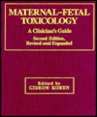 Amazon.com: Maternal-Fetal Toxicology: A Clinician's Guide (MEDICAL ...
