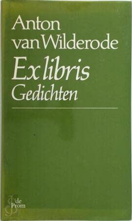 Amazon.com: Ex libris: Gedichten (Dutch Edition): 9789068014020: Wilderode, Anton van: Books
