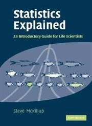 Statistics Explained: An Introductory Guide for Life Scientists : Buy ...
