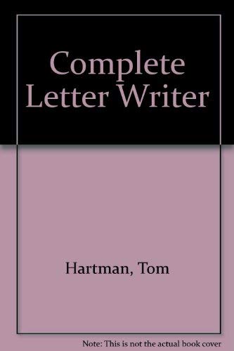 Complete Letter Writer: Tom Hartman: 9780723229988: Amazon.com: Books