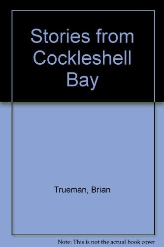 Stories from Cockleshell Bay: Amazon.co.uk: Trueman, Brian ...