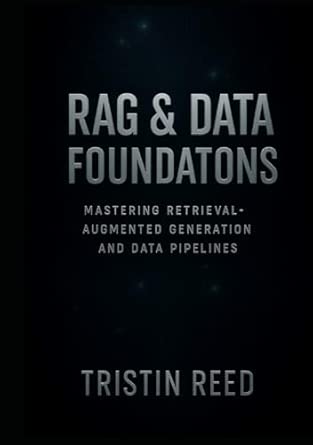 RAG & Data Foundations: Mastering Retrieval-Augmented Generation and ...