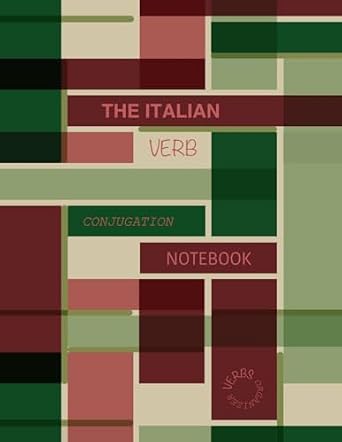 The Italian Verb Conjugation Notebook: 512 Blank Templates: Book ...