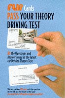 Pass Your Theory Driving Test with Flip Cards: Have You Got All the ...