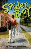 Spider Boy: Fletcher, Ralph: 9780395776063: Amazon.com: Books