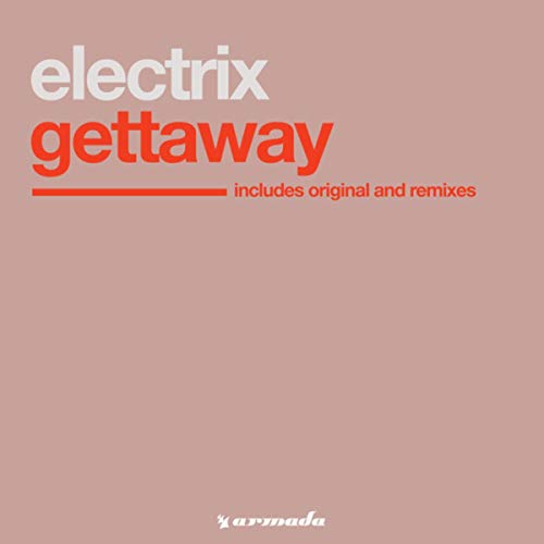 Play Gettaway by Electrix on Amazon Music