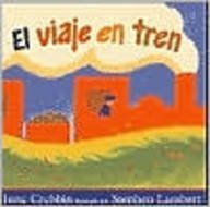 El viaje en tren = The Train Ride : Crebbin, June, Lambert, Stephen ...