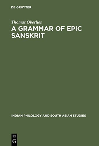 A Grammar of Epic Sanskrit (Indian Philology and South Asian Studies ...