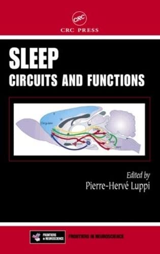 Sleep: Circuits and Functions: 9780849315190: Medicine & Health Science ...