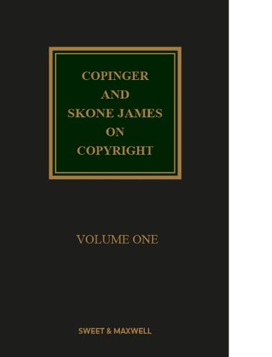 Copinger and Skone James on Copyright. 18th Edition: Gwilym Harbottle ...