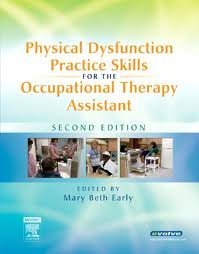 Physical Dysfunction Practice Skills for the Occupational Therapy ...