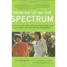 Growing Up on the Spectrum Publisher: Viking Adult: Lynn Kern Koegel ...