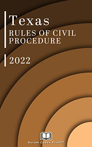 Texas Rules of Civil Procedure 2022: Texas Court Rules eBook : Court ...