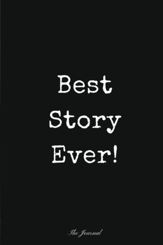 Buy Best Story Ever!: The Journal Book Online at Low Prices in India ...