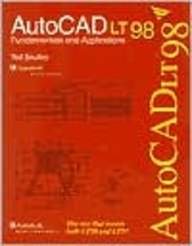 AutoCAD LT 98 Fundamentals and Applications: Saufley, Ted ...