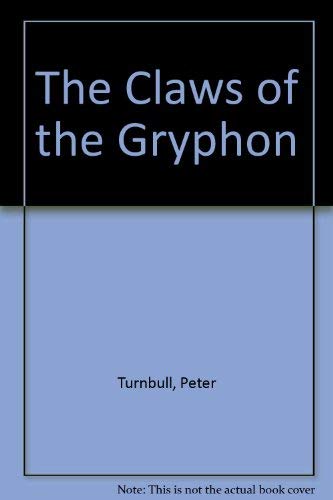 The Claws of the Gryphon: Peter Turnbull: 9780002228169: Amazon.com: Books