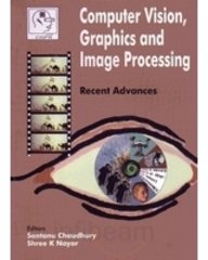 Computer Vision, Graphics and Image Processing: Recent Advances ...