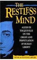 Amazon.com: The Restless Mind: Alexis de Tocqueville on the Origin and ...