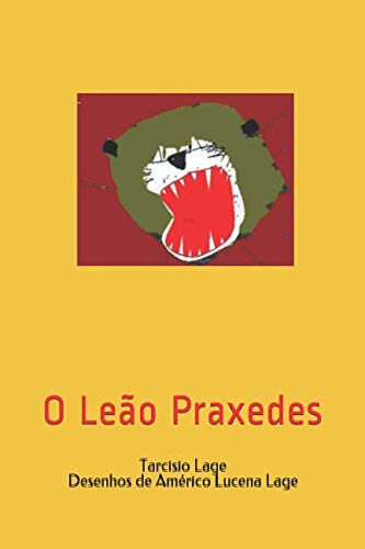 O Leão Praxedes (Portuguese Edition) | Amazon.com.br