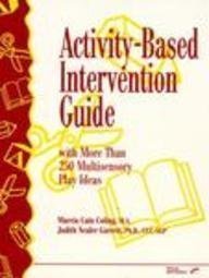 Buy Activity-Based Intervention Guide: With More Than 250 Multisensory ...